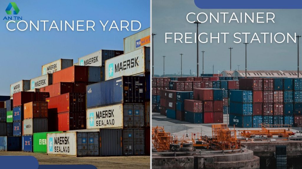 CY là gì? Phân biệt sự khác nhau giữa CY và CFS trong Logistics