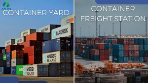 CY là gì? Phân biệt sự khác nhau giữa CY và CFS trong Logistics