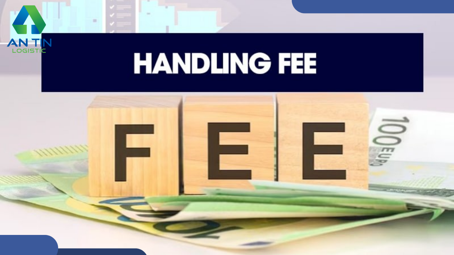 Handling Fee là gì? Cách phân biệt Handling Fee và THC Fee