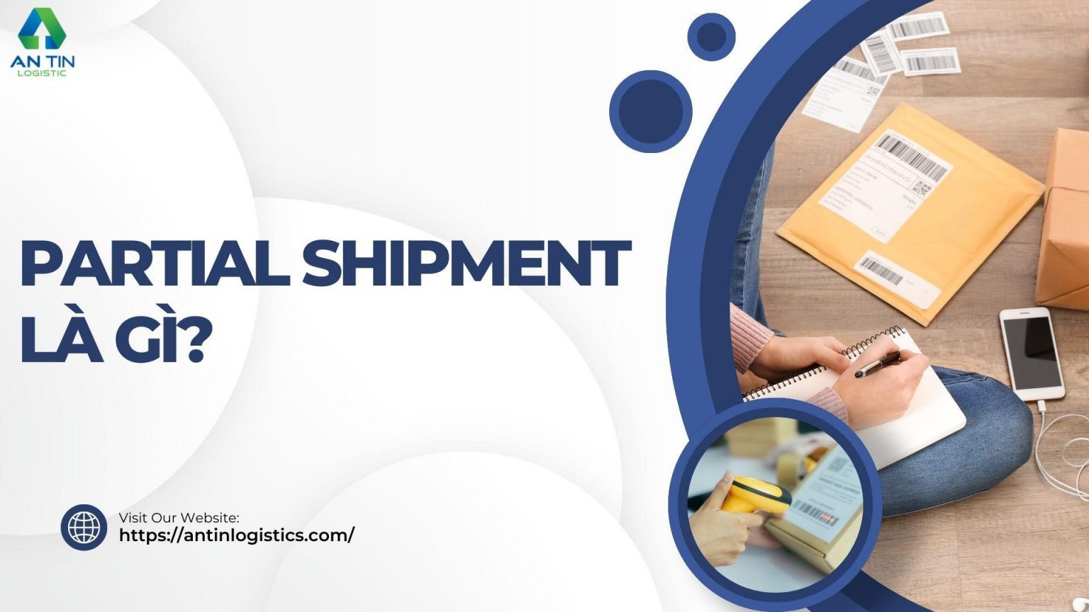 Partial Shipment là gì? Vai trò của giao hàng từng phần trong Logistics