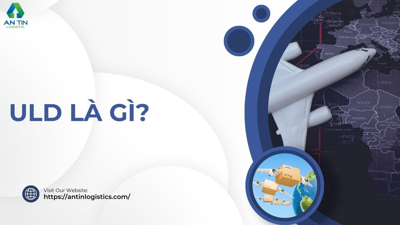 ULD là gì? Chi tiết về các loại ULD trong vận tải hàng không